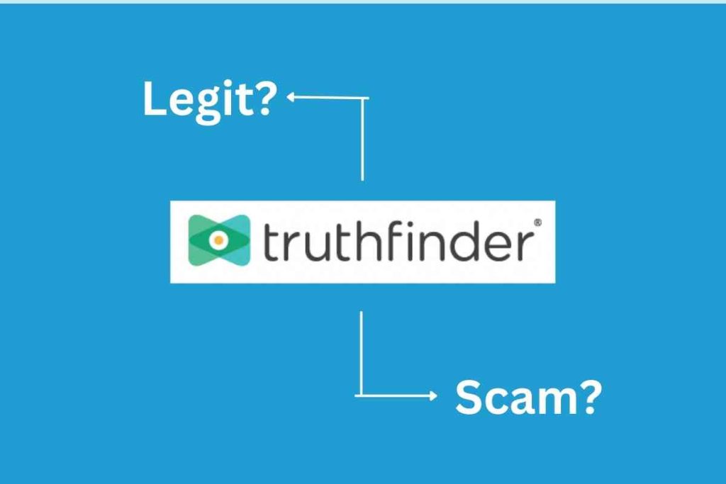 Is TruthFinder Legit? (Here's What We Found in 2024)