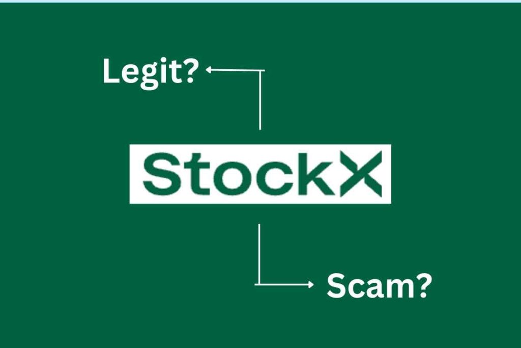 Is StockX Legit? (Facts About This Sneaker Marketplace in 2024)