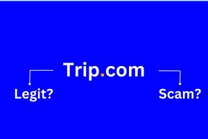 Is Trip.com Legit? (Here's Our Findings)