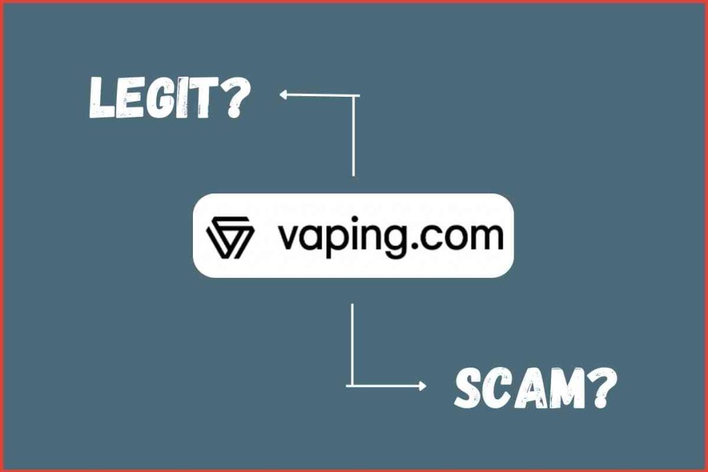 Is Vaping.com Legit? (Here's the Whole Truth)